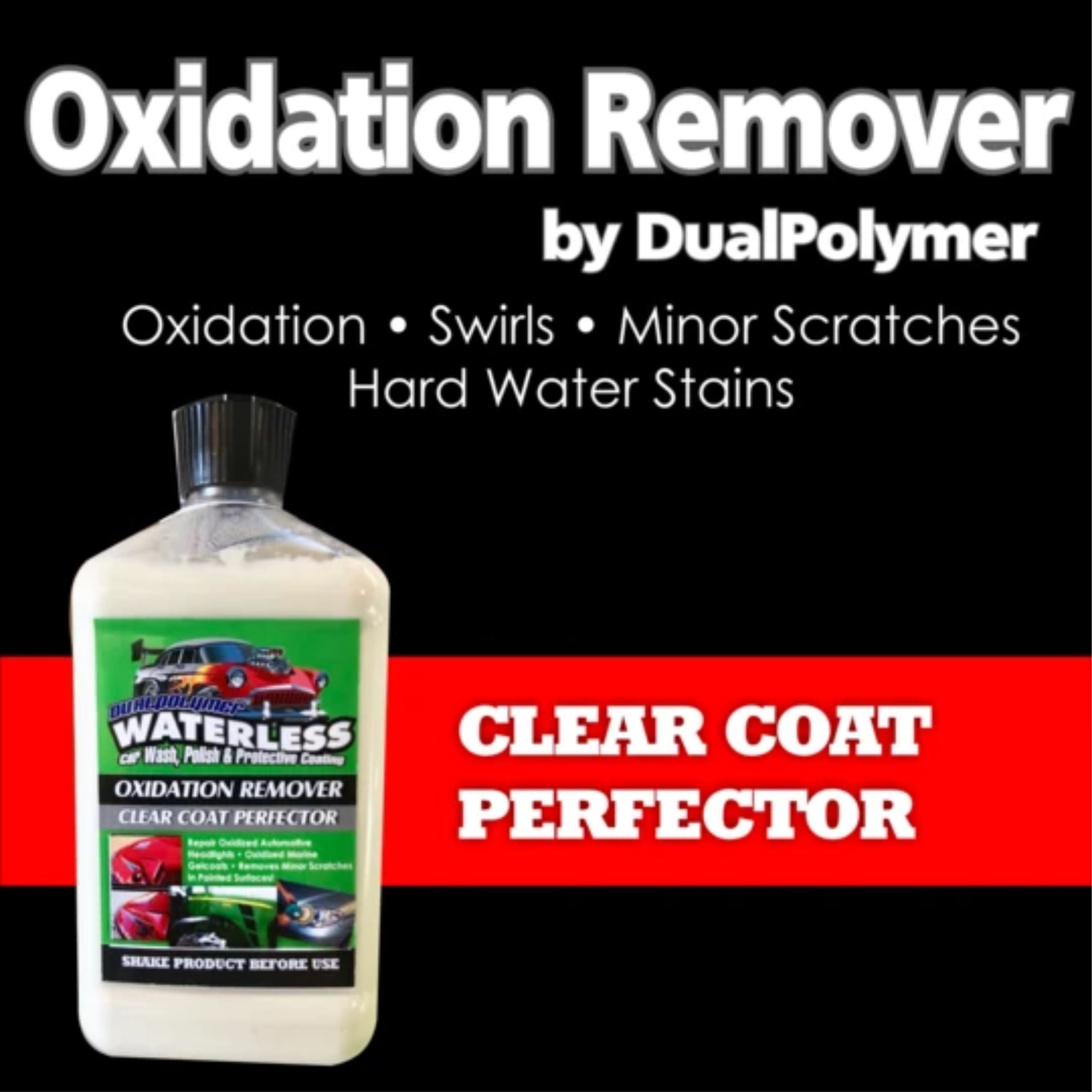 DualPolymer Oxidation Remover and Clear Coat Perfector – DualPolymer ...